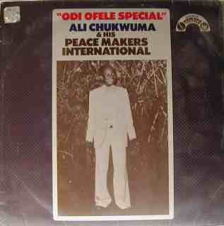 Ali Chukwuma & His Peace Makers International Albums: songs ...