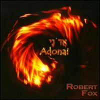 Adonai by Robert Fox (Album): Reviews, Ratings, Credits, Song list ...