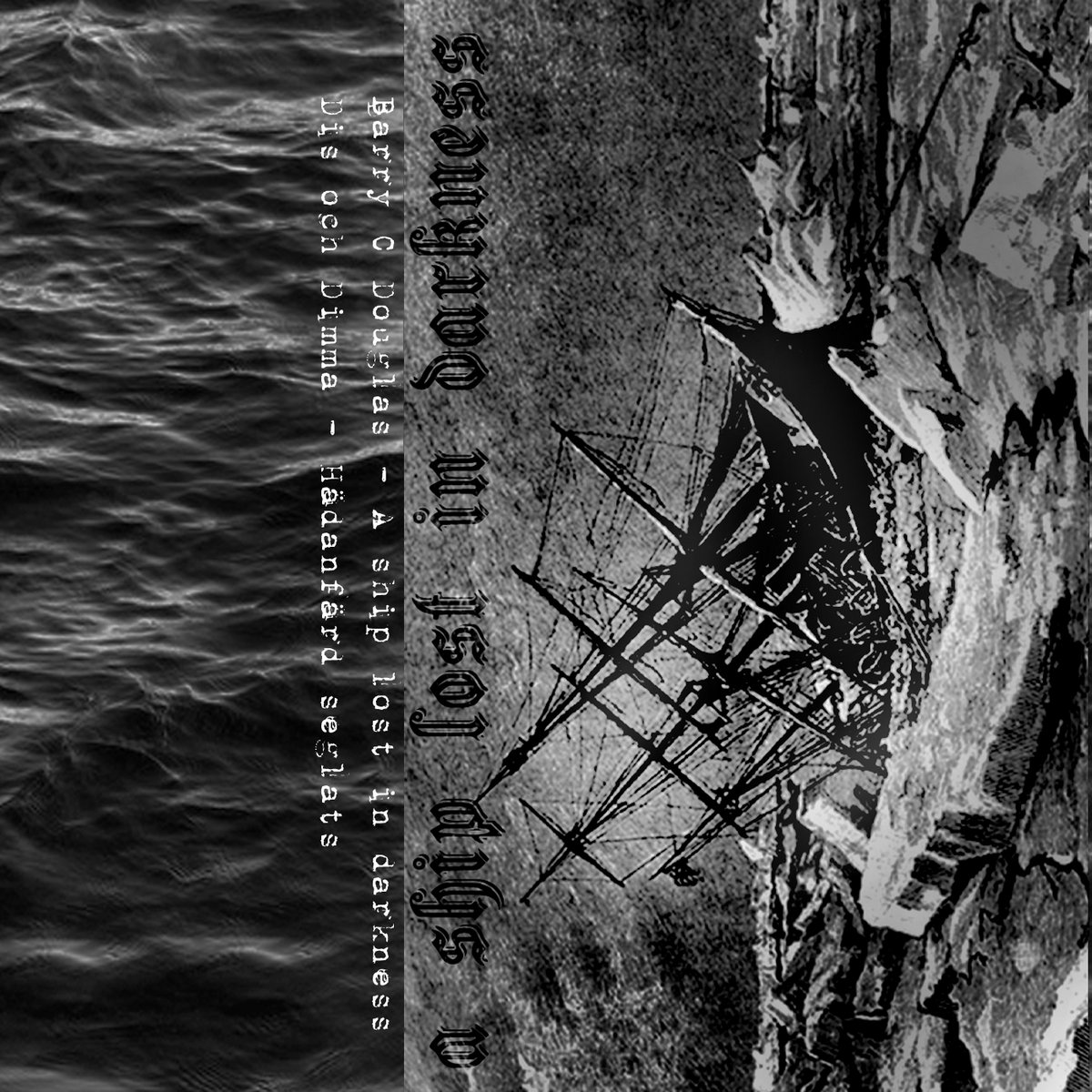 A Ship Lost in Darkness by Barry C Douglas / Dis och Dimma (Album ...