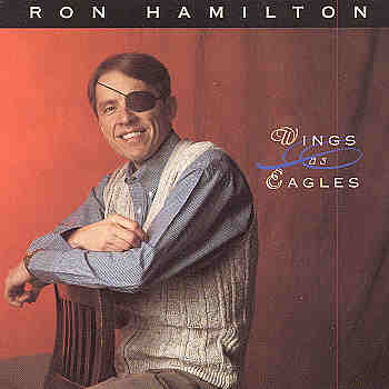 Wings as Eagles by Ron Hamilton (Album): Reviews, Ratings, Credits ...