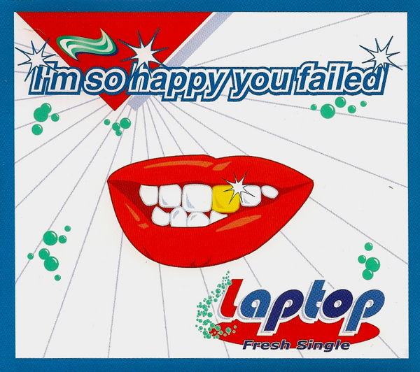 I'm So Happy You Failed by Laptop (Single): Reviews, Ratings, Credits ...