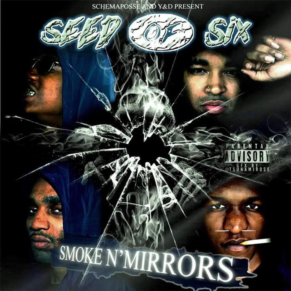 Smoke N' Mirrors by Seed of 6ix (Album, Southern Hip Hop): Reviews ...