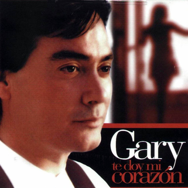 Te doy mi corazón by Gary (Album): Reviews, Ratings, Credits, Song list ...