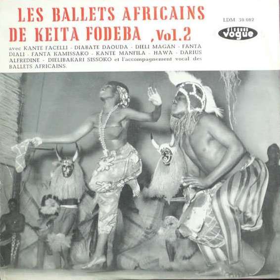 Les Ballets africains de Keïta Fodéba, vol. 2 by Les Ballets africains de Keïta Fodéba (Album ...