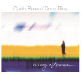 A Lazy Afternoon by Guido Basso & Doug Riley (Album): Reviews, Ratings ...