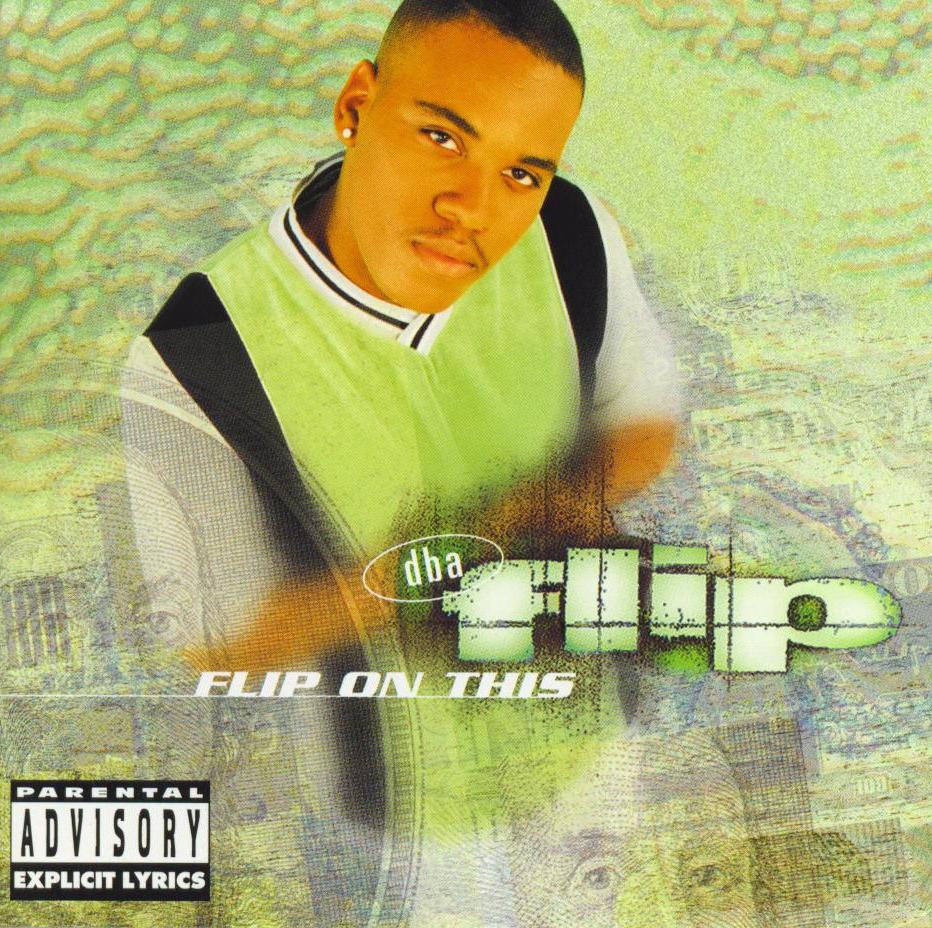 Flip on This by D.B.A. Flip (Album, West Coast Hip Hop): Reviews ...