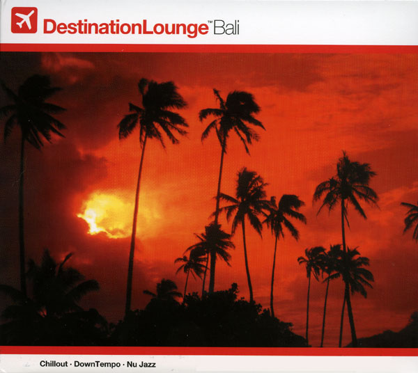 Destination Lounge: Bali by Various Artists (Compilation, Downtempo): Reviews, Ratings, Credits ...