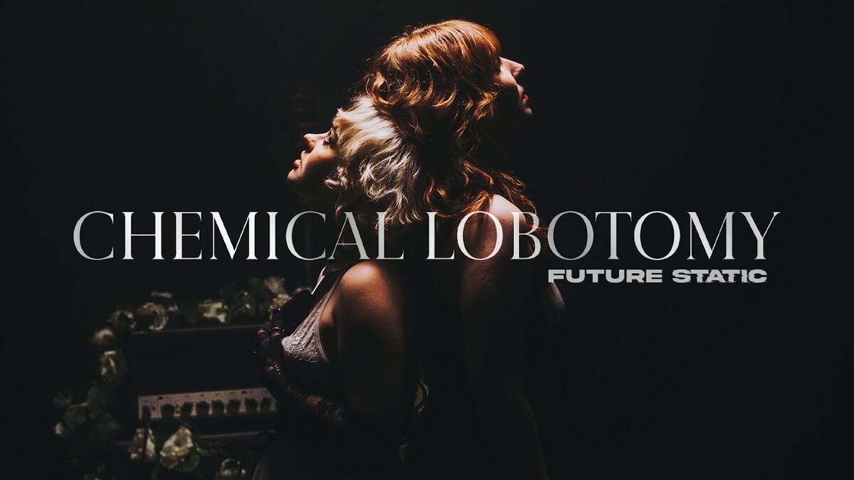 Chemical Lobotomy by Future Static (Music video): Reviews, Ratings, Credits, Song list - Rate ...
