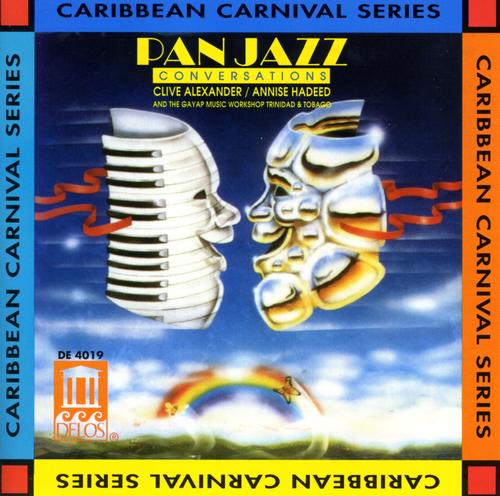 Pan Jazz Conversations by Clive Alexander / Annise Hadeed and the Gayap ...