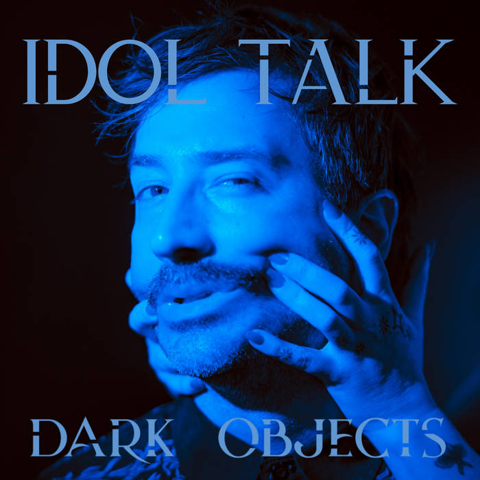 Dark Objects by Idol Talk (Single): Reviews, Ratings, Credits, Song ...