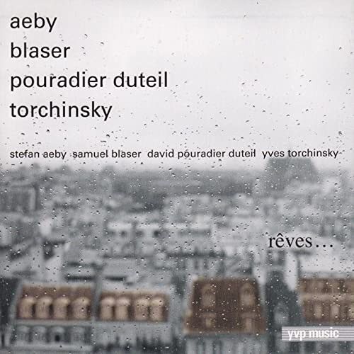 Rêves... by Stefan Aeby, Samuel Blaser, David Pouradier Duteil & Yves ...