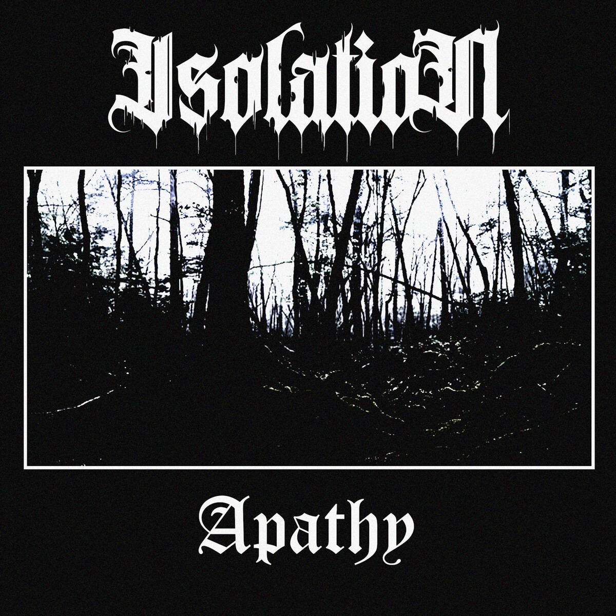 Apathy by Isolation (Single): Reviews, Ratings, Credits, Song list ...