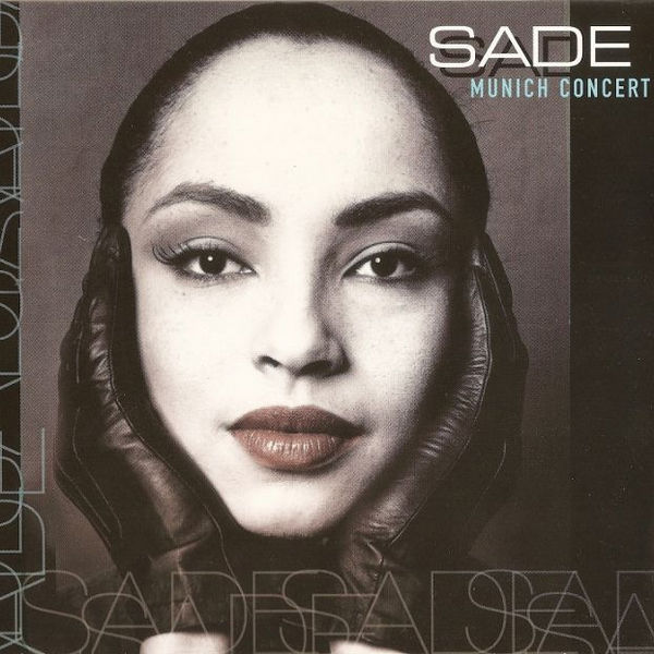 Munich Concert by Sade (Bootleg, Smooth Soul): Reviews, Ratings ...