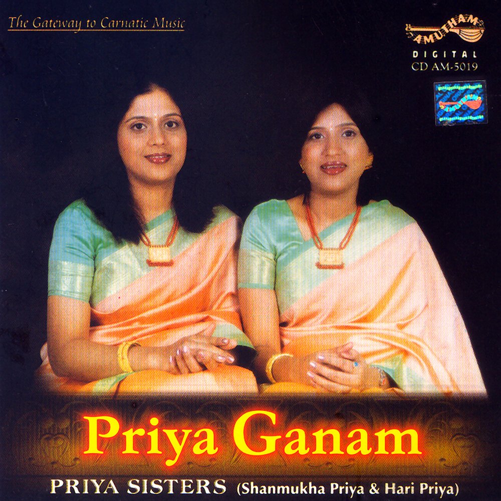 Priya Ganam by Priya Sisters (Album, Carnatic Classical Music): Reviews ...