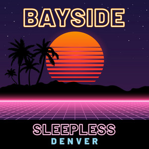 Bayside by Sleepless Denver (Single): Reviews, Ratings, Credits, Song ...