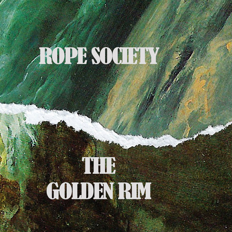 The Golden Rim by Rope Society (Album, Noise): Reviews, Ratings ...