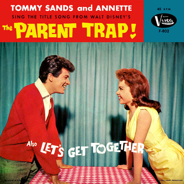 Let's Get Together / The Parent Trap by Tommy Sands & Annette Funicello ...