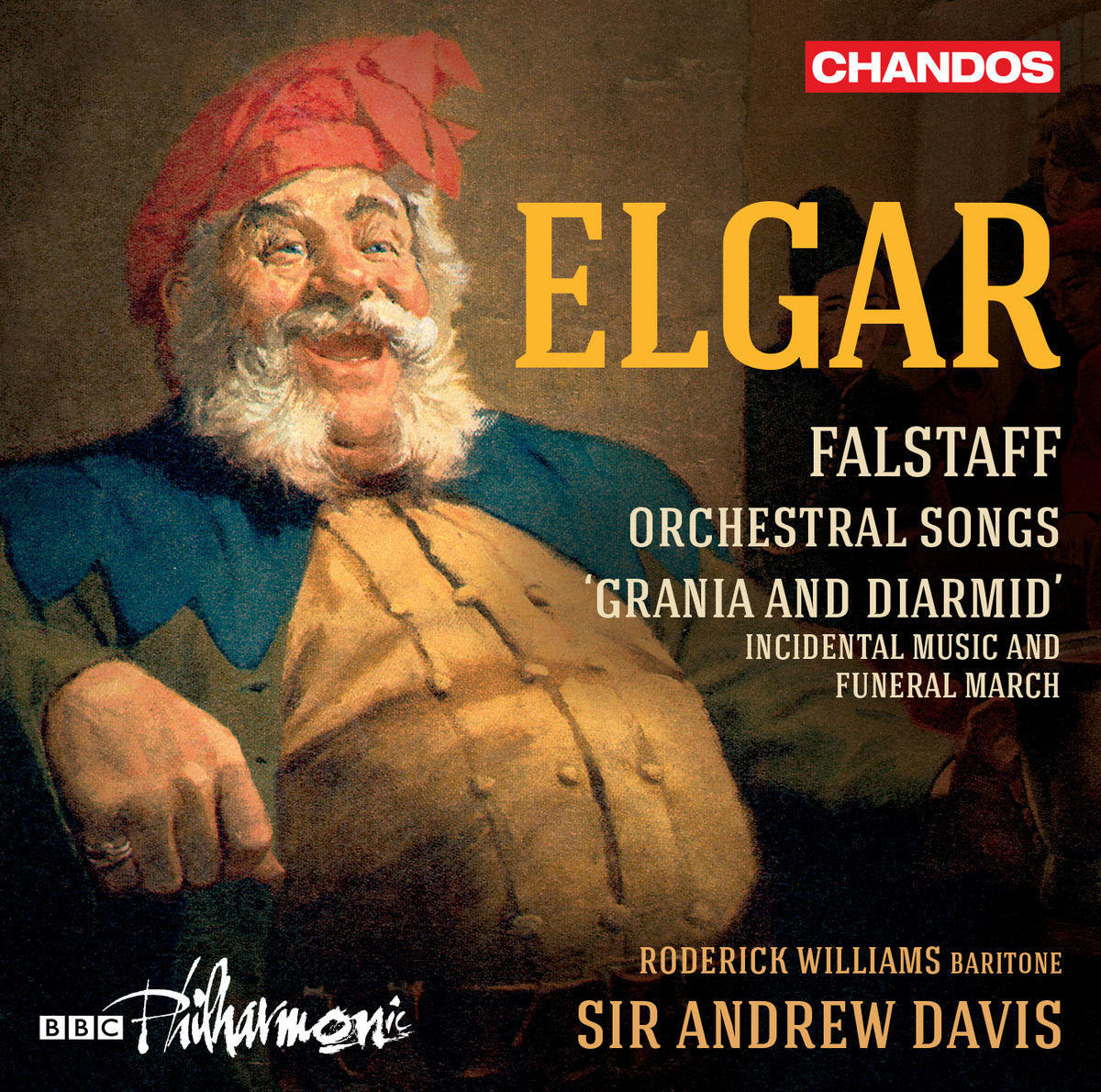 Falstaff; Orchestral Songs; 'Grania and Diarmid' Incidental Music and ...