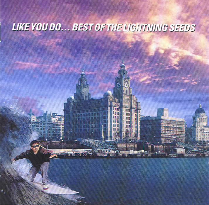 Like You Do... Best of The Lightning Seeds by The Lightning Seeds ...