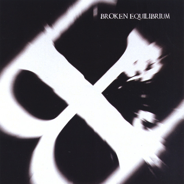 Broken Equilibrium by Broken Equilibrium (Album, Nu Metal): Reviews, Ratings, Credits, Song list ...