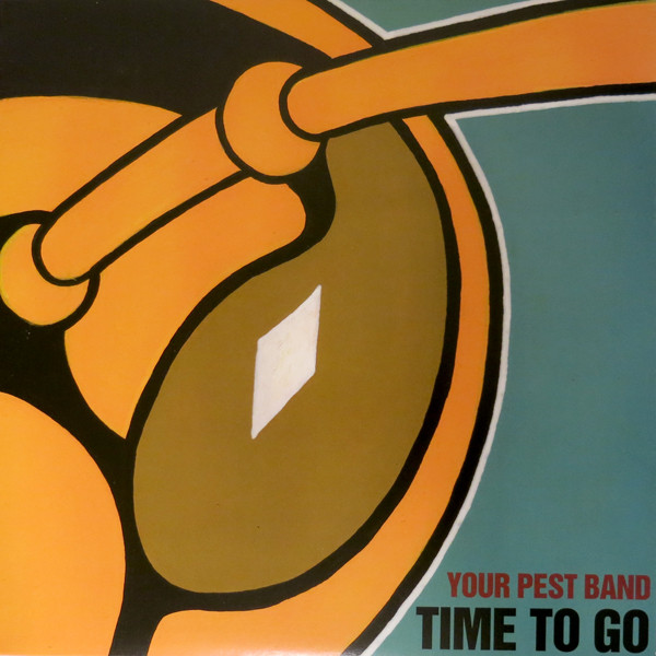 Time to Go by Your Pest Band (Album; Snuffy Smile; snuff-130): Reviews ...