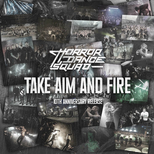 Take Aim and Fire (10th Anniversary Release) by Horror Dance Squad ...