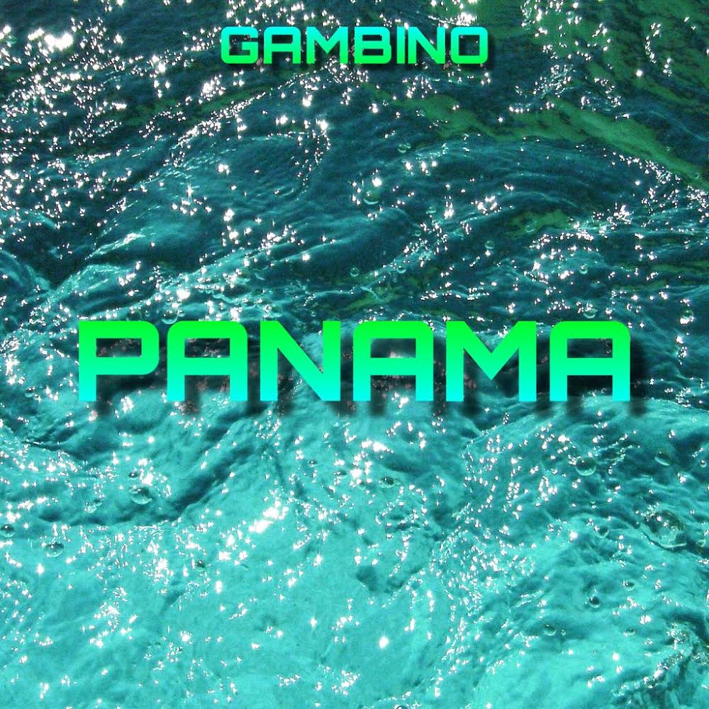 Panama by Gambino (Single, Pop Rap): Reviews, Ratings, Credits, Song ...
