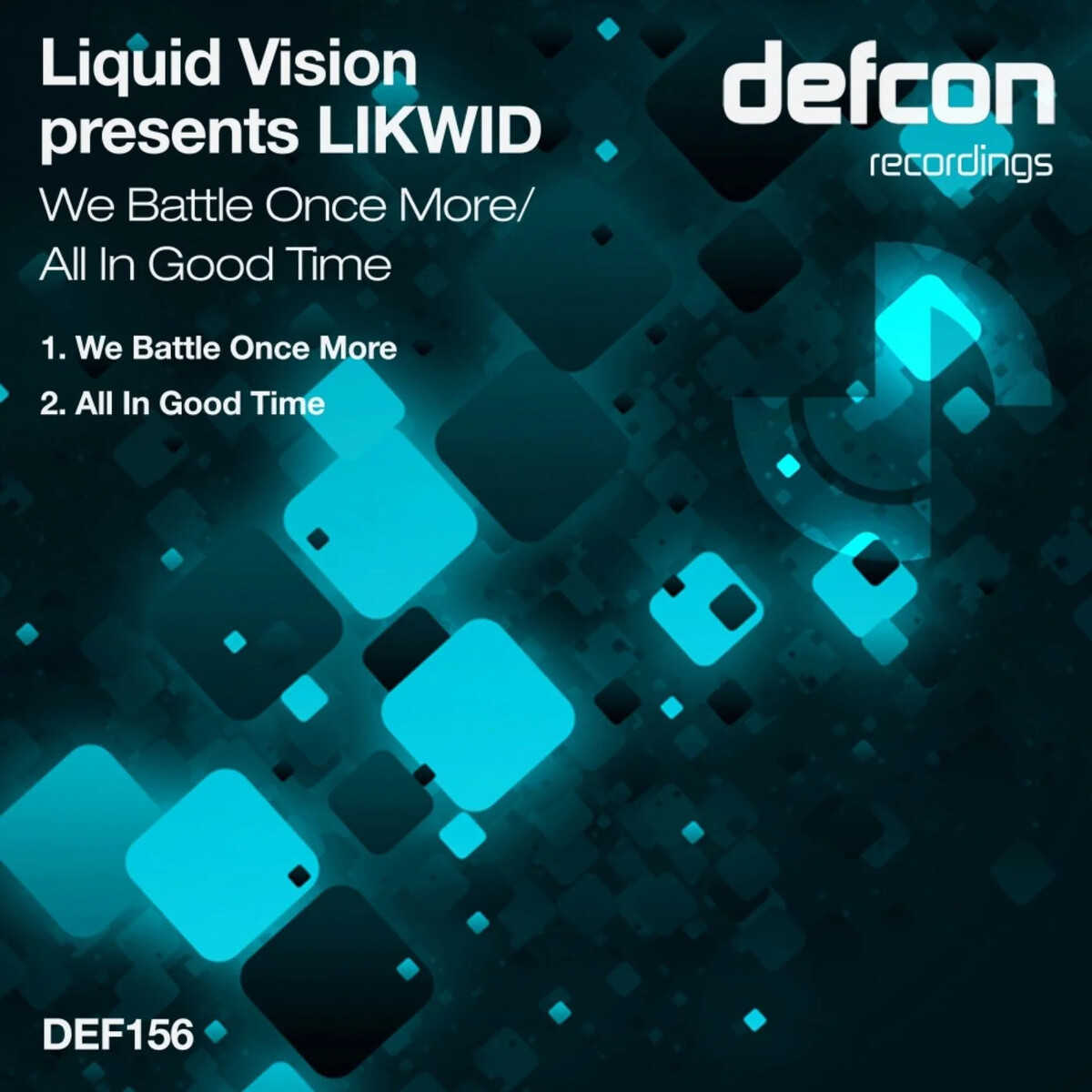 We Battle Once More / All in Good Time by Liquid Vision presents LIKWID ...