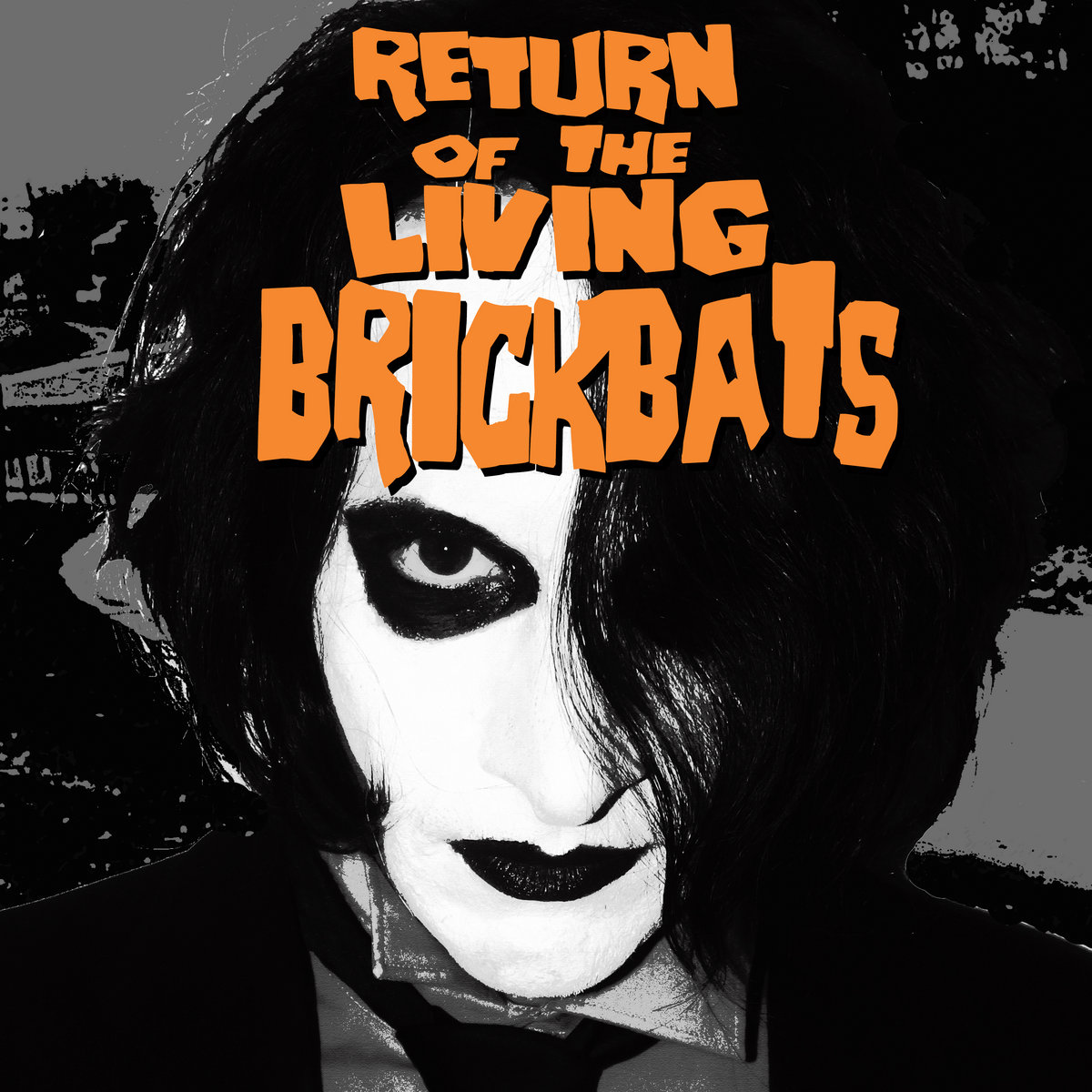 Return of the Living Brickbats by The Brickbats (Album, Deathrock ...