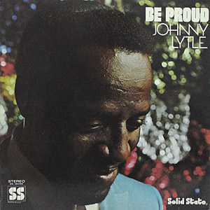Be Proud by Johnny Lytle (Album): Reviews, Ratings, Credits, Song list ...