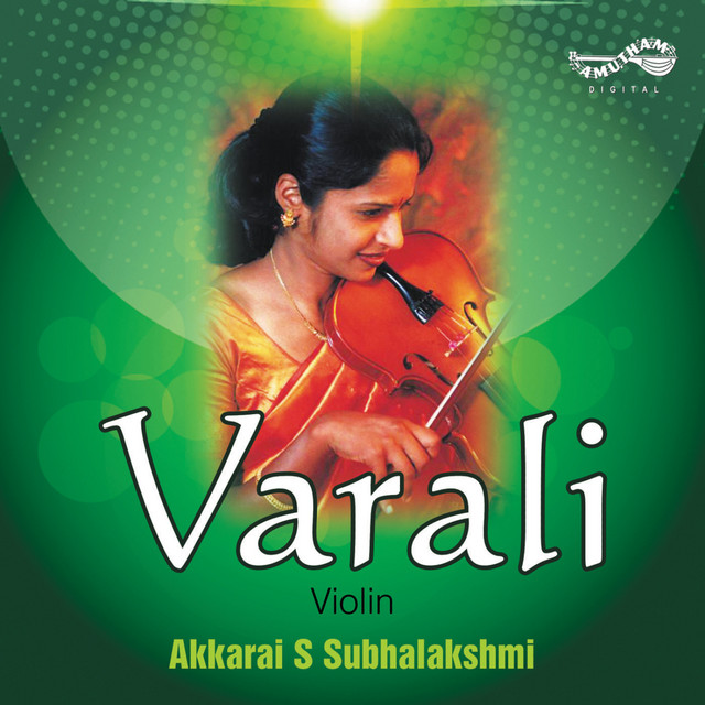 Varali by Akkarai Subhalakshmi (Album, Carnatic Classical Music ...