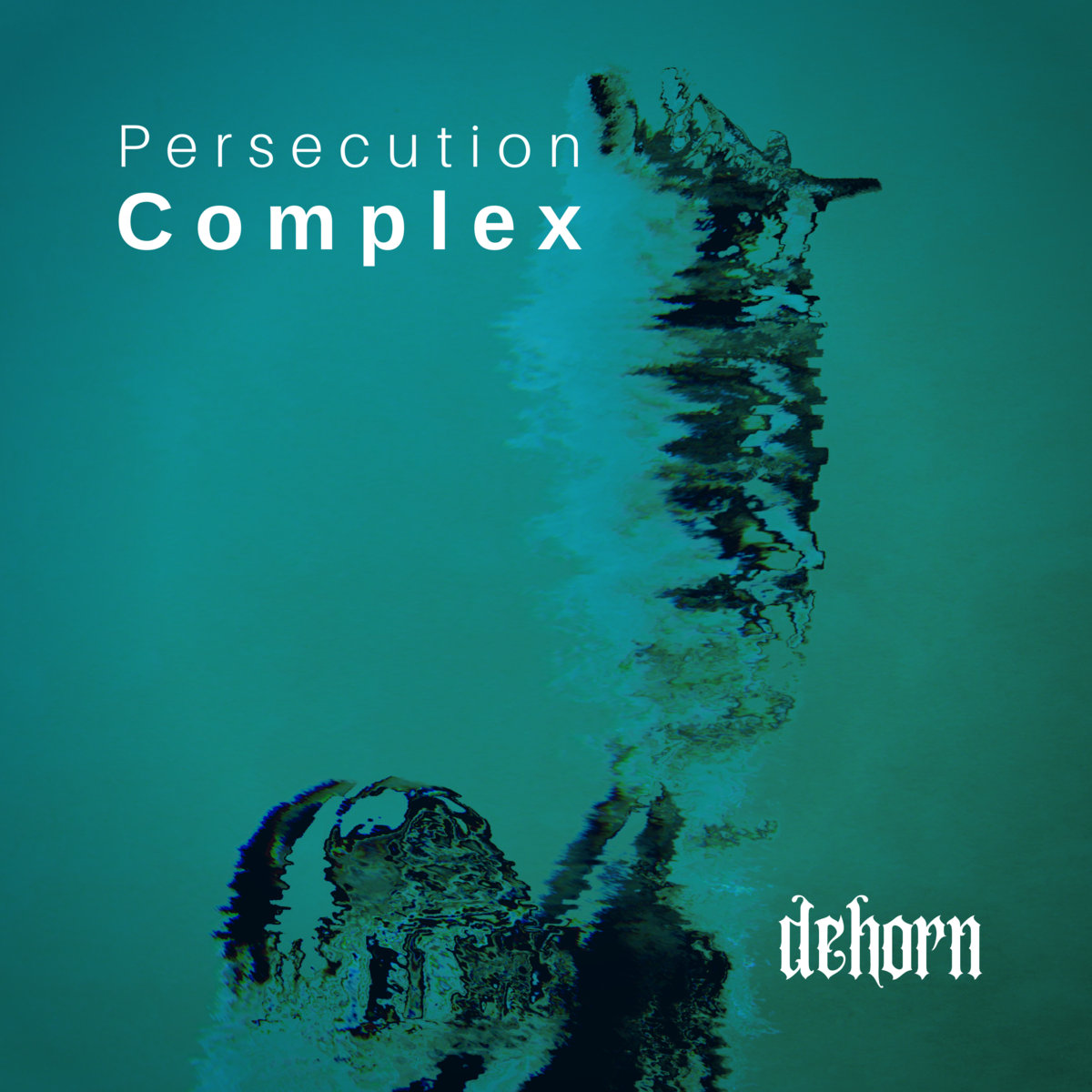 Persecution Complex by Dehorn (Single): Reviews, Ratings, Credits, Song ...