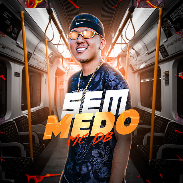 Sem Medo by Mc DB (Single, Funk de BH): Reviews, Ratings, Credits, Song ...