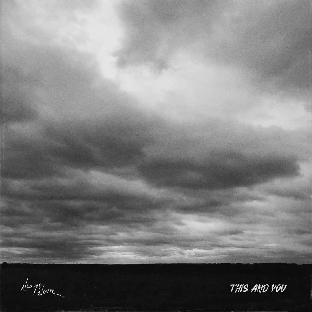 This and You by Always Never (Single, Dream Pop): Reviews, Ratings ...