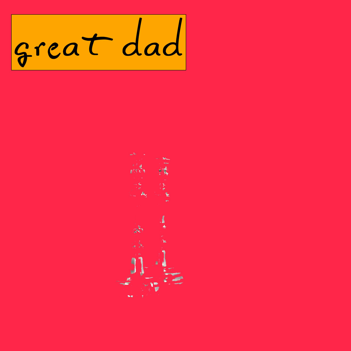 Great Dad by Great Dad (Album, Slacker Rock): Reviews, Ratings, Credits ...