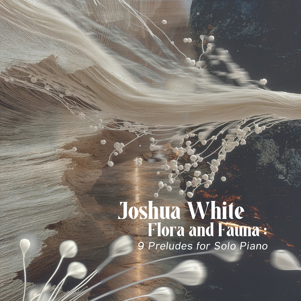 Flora and Fauna: 9 Preludes for Solo Piano by Joshua White (Album ...