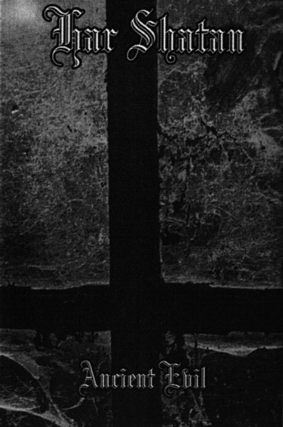 Ancient Evil by Har Shatan (Additional release, Black Metal): Reviews ...