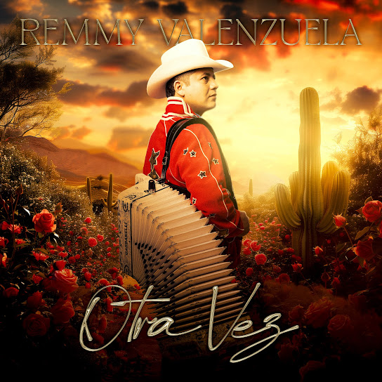 Otra vez by Remmy Valenzuela (Single, Cumbia norteña mexicana): Reviews, Ratings, Credits, Song ...