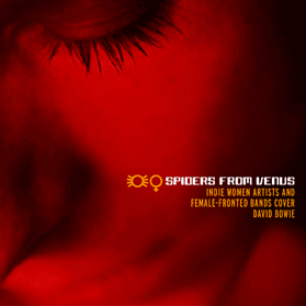 Spiders From Venus: Indie Women Artists and Female-Fronted Bands Cover ...