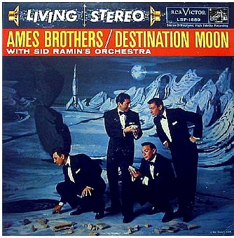 Destination Moon by The Ames Brothers (Album, Space Age Pop): Reviews ...