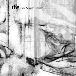 Fall Seliger Geister by RLW (Album, Dark Ambient): Reviews, Ratings ...