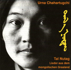 Tal Nutag by Urna Chahar-Tugchi (Album, Mongolian Music): Reviews, Ratings, Credits, Song list ...