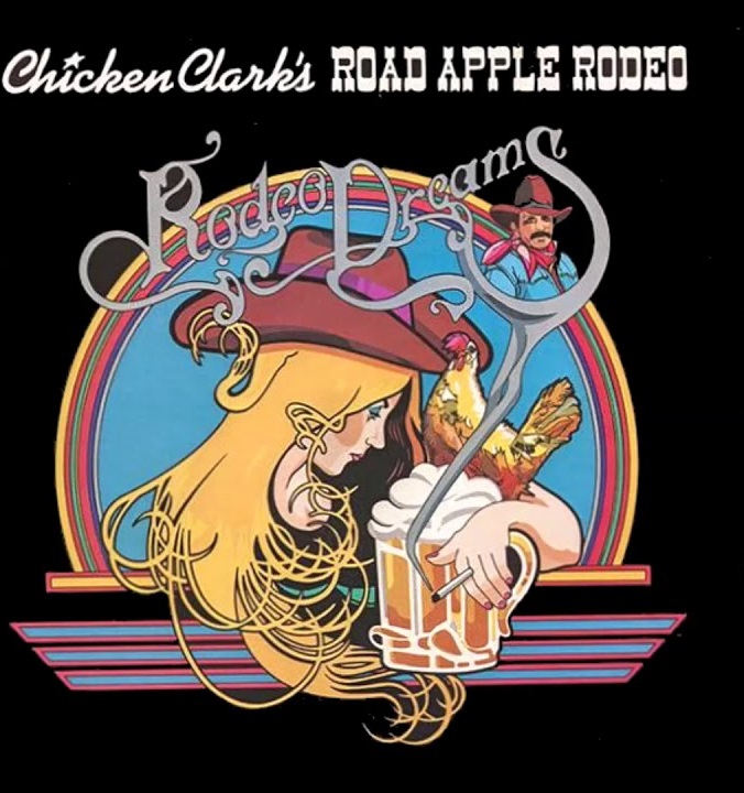 Rodeo Dreams by Chicken Clark's Road Apple Rodeo (Album, Country Rock ...