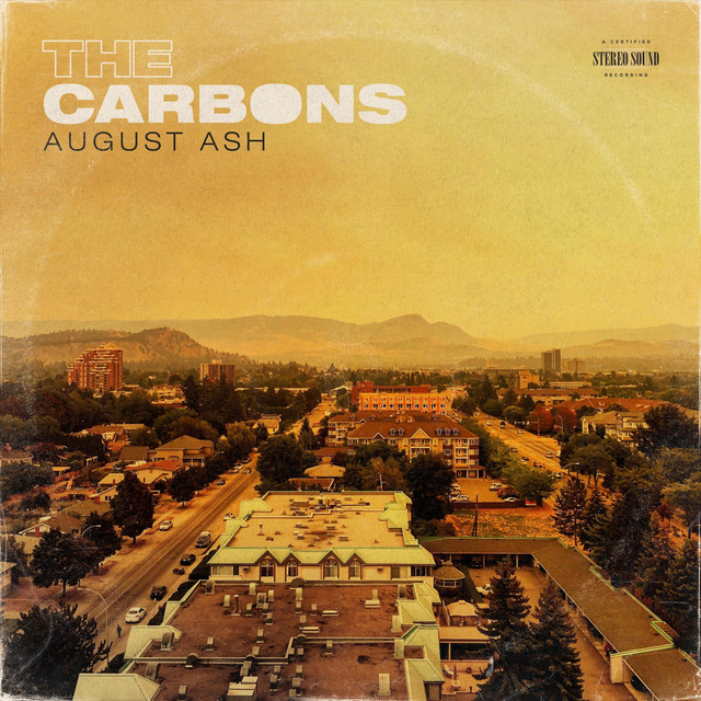 August Ash by The Carbons (Album): Reviews, Ratings, Credits, Song list - Rate Your Music