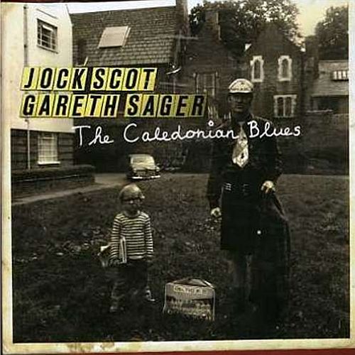 The Caledonian Blues by Jock Scot & Gareth Sager (Album): Reviews ...