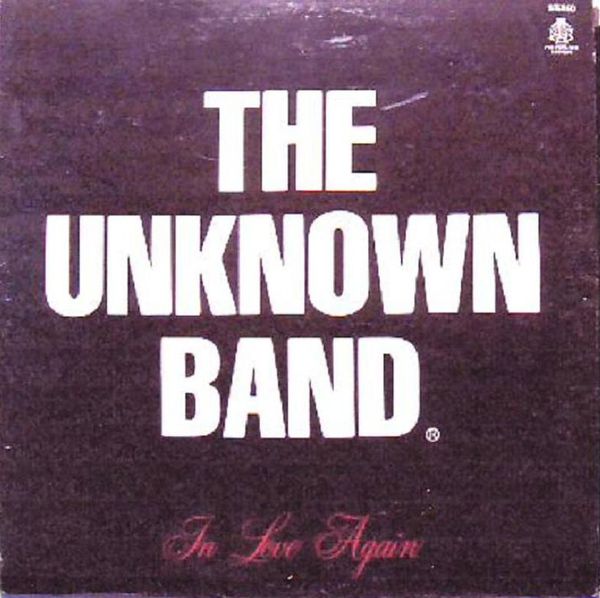 In Love Again by The Unknown Band (Album): Reviews, Ratings, Credits ...