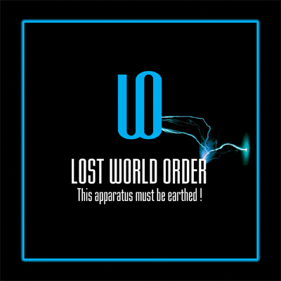 This Apparatus Must Be Earthed! by Lost World Order (Album, Thrash ...