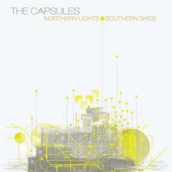 Northern Lights & Southern Skies by The Capsules (Album, Indietronica ...