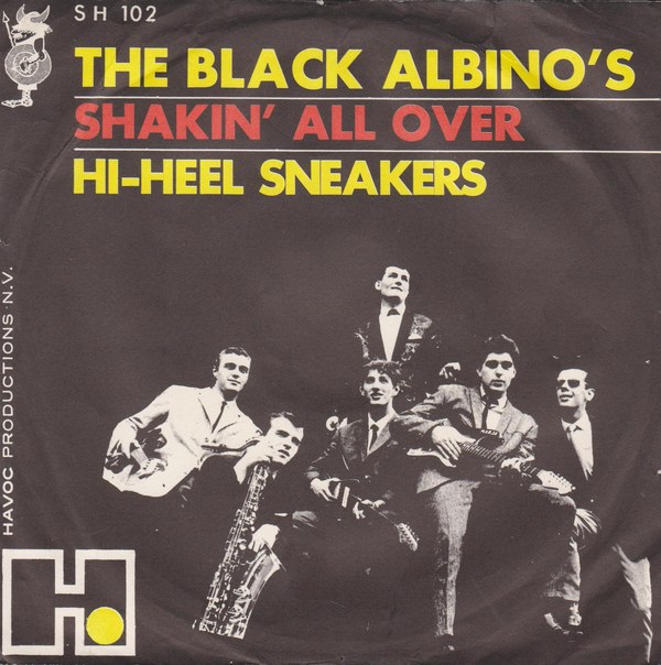 Shaking All Over / High Heel Sneakers by The Black Albinos (Single ...