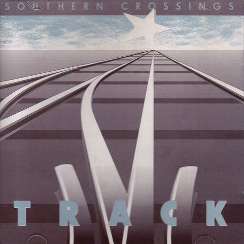 Track by Southern Crossings (Album): Reviews, Ratings, Credits, Song ...